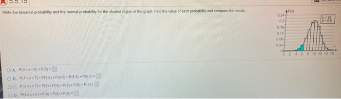 Solved 5.5.15 Write the binomial probability and the normal | Chegg.com