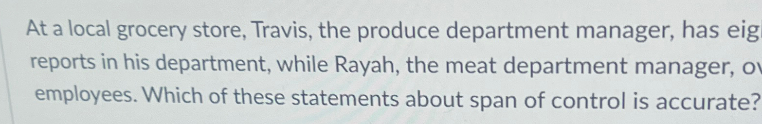 Solved At a local grocery store, Travis, the produce | Chegg.com