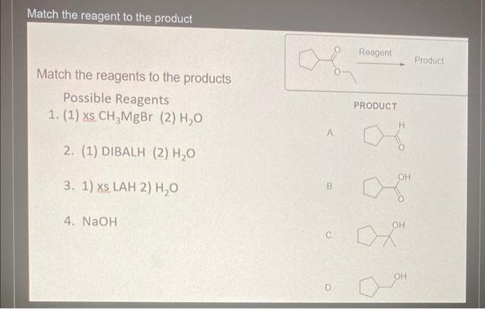 Solved Match the reagents to the products Possible Reagents | Chegg.com