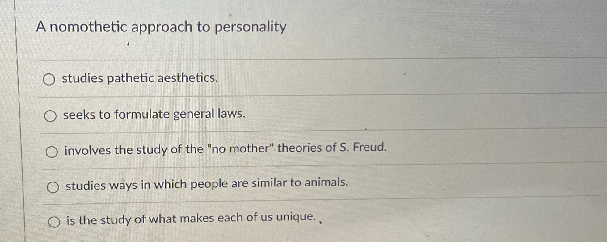 Solved A nomothetic approach to personalitystudies pathetic | Chegg.com