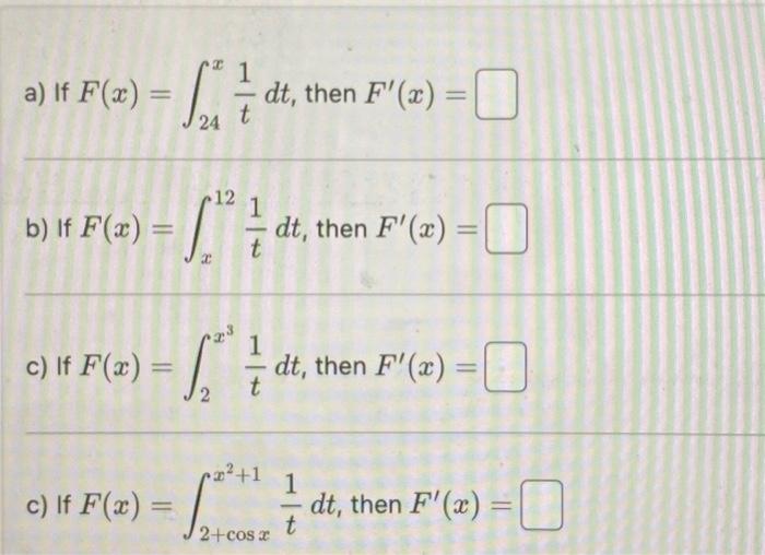 Solved F(x)=∫24xt1dt, then F′(x)= F(x)=∫x12t1dt, then F′(x)= | Chegg.com