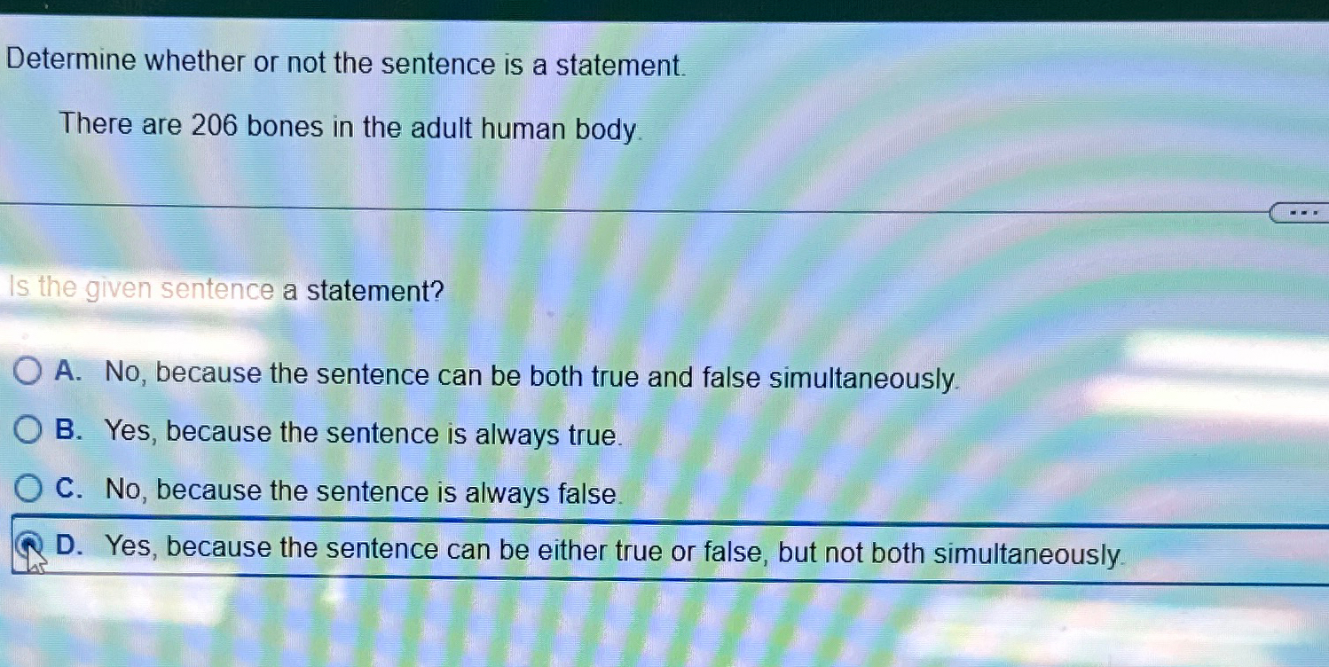 Solved Determine whether or not the sentence is a | Chegg.com