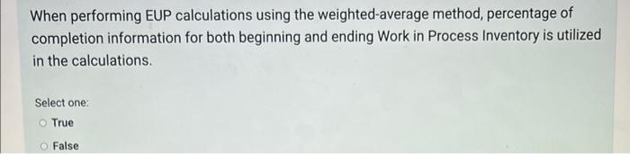 Solved When performing EUP calculations using the | Chegg.com