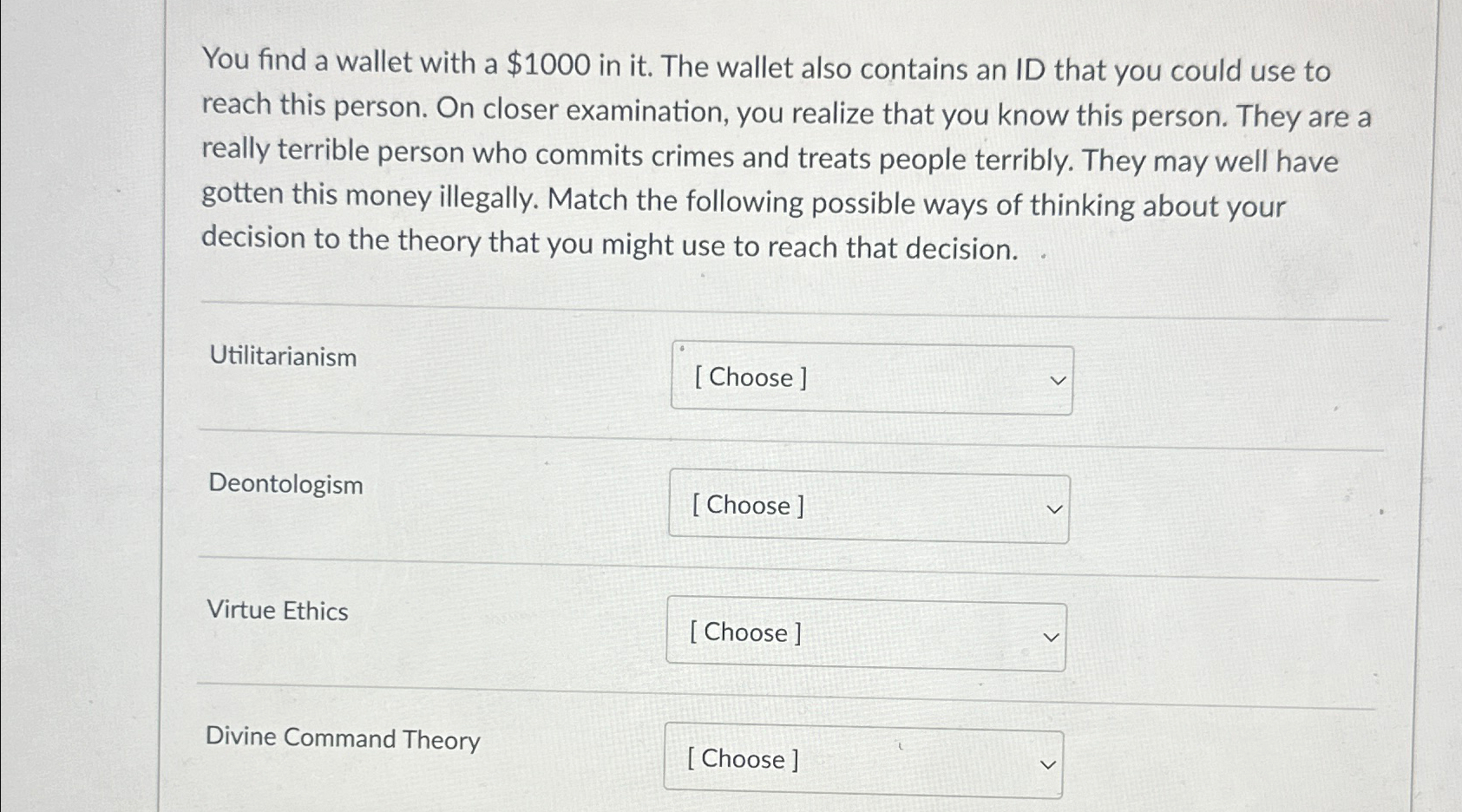 Solved You find a wallet with a $1000 ﻿in it. ﻿The wallet | Chegg.com
