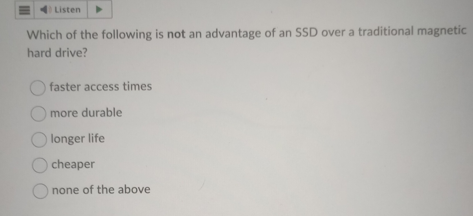 Solved Which of the following is not an advantage of an SSD | Chegg.com