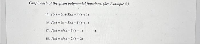 Solved Graph each of the given polynomial functions. (See | Chegg.com