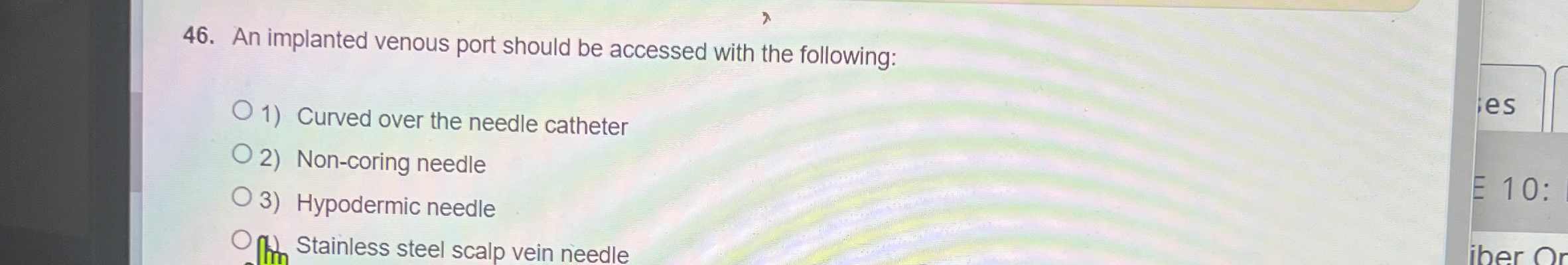 Solved An implanted venous port should be accessed with the | Chegg.com