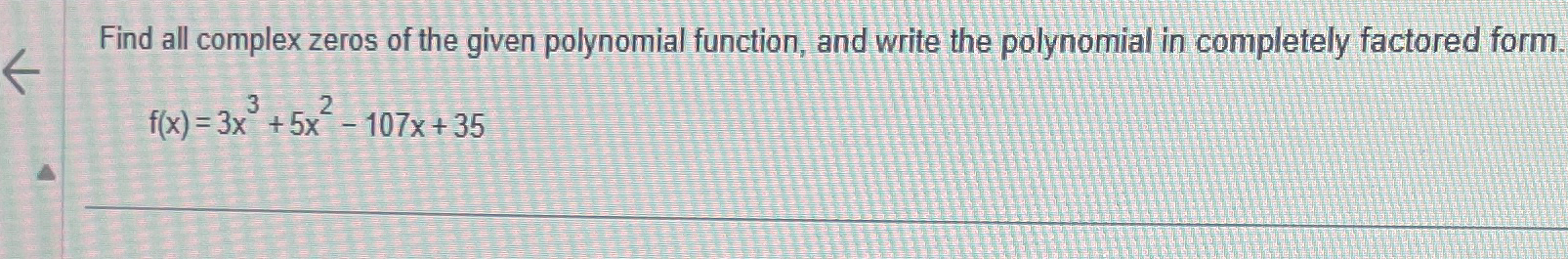 Solved Find all complex zeros of the given polynomial | Chegg.com