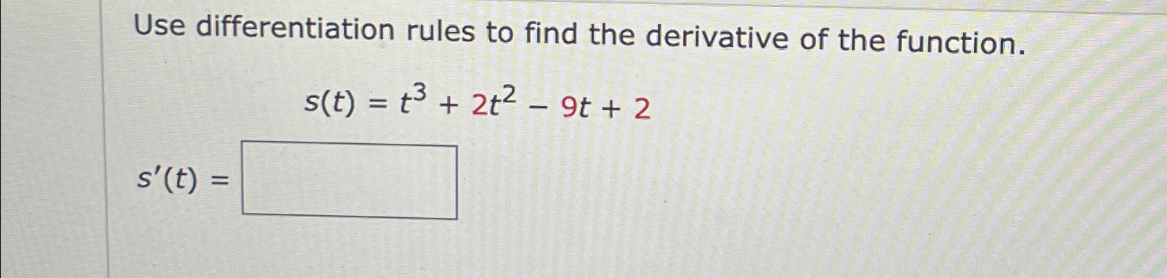 Solved Use differentiation rules to find the derivative of | Chegg.com