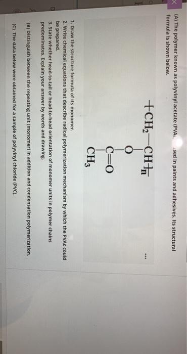 Solved (A) The polymer known as polyvinyl acetate (PVAL | Chegg.com