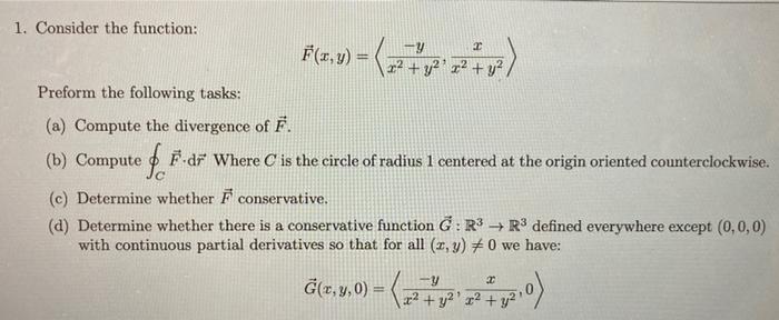 Solved 1. Consider the function: F(x,y)= x2+y2−y,x2+y2x | Chegg.com