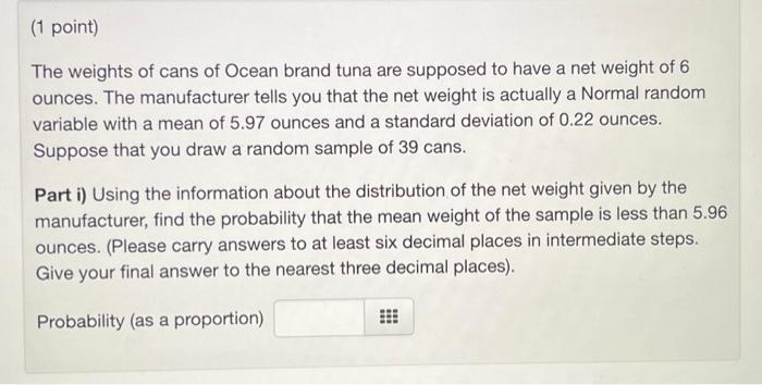 Solved The weights of cans of Ocean brand tuna are supposed | Chegg.com
