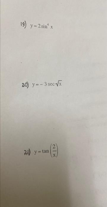 Solved y=2sin4x y=−3secx y=tan(x2) | Chegg.com