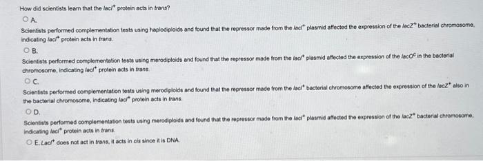 Solved How did scientists learn that the lacl +protein acts | Chegg.com