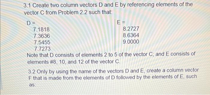 3.1 Create two column vectors D and E by referencing | Chegg.com