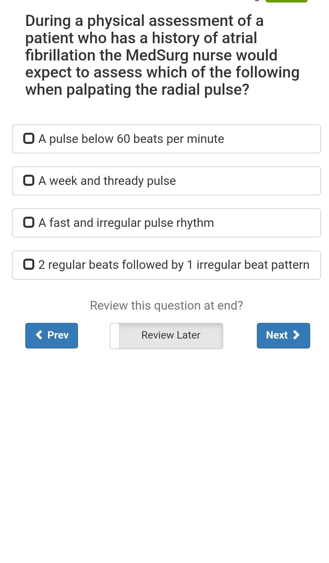 Solved During a physical assessment of a patient who has a | Chegg.com