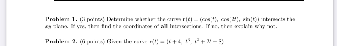 Solved Problem 1. (3 ﻿points) ﻿Determine whether the curve | Chegg.com