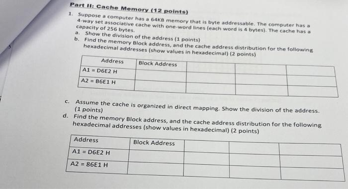 Solved Part II: Cache Memory (12 points) 1. Suppose a | Chegg.com