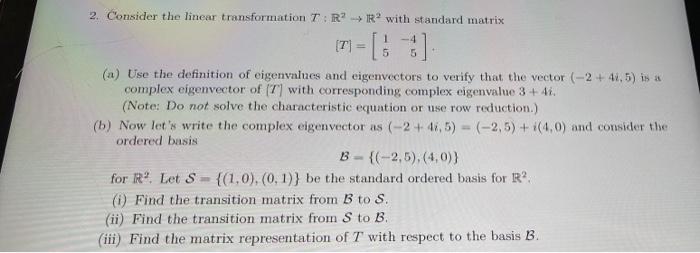 Solved 2. Consider the linear transformation T:R2→R2 with | Chegg.com