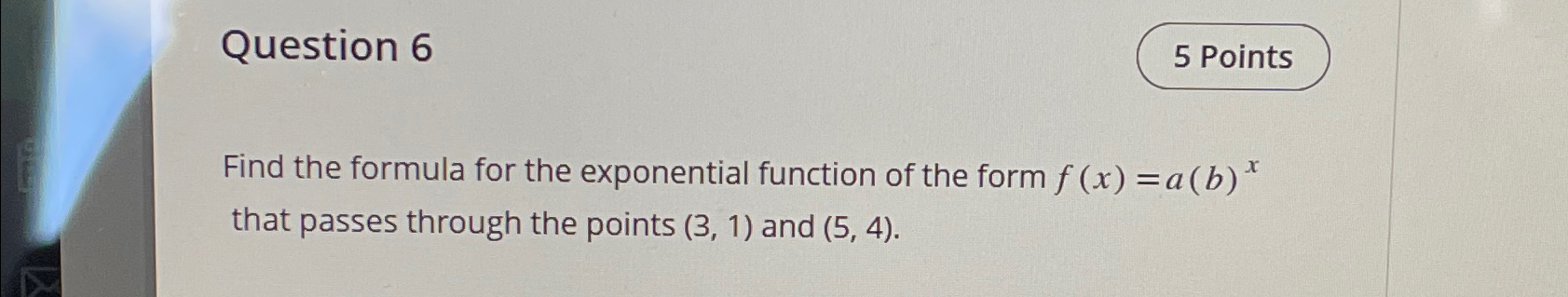Solved Question 6Find the formula for the exponential | Chegg.com