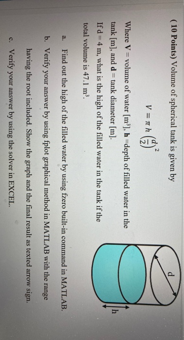 Solved ( 10 Points) Volume of spherical tank is given by d 2 | Chegg.com