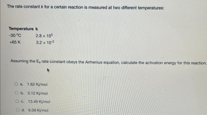 Solved The rate constant k for a certain reaction is | Chegg.com