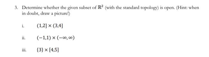Solved 3. Determine whether the given subset of R2 (with the | Chegg.com