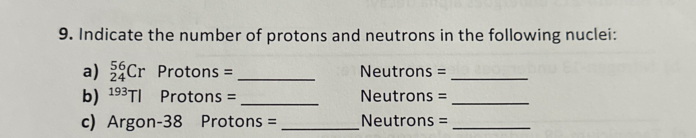 Solved Indicate the number of protons and neutrons in the | Chegg.com