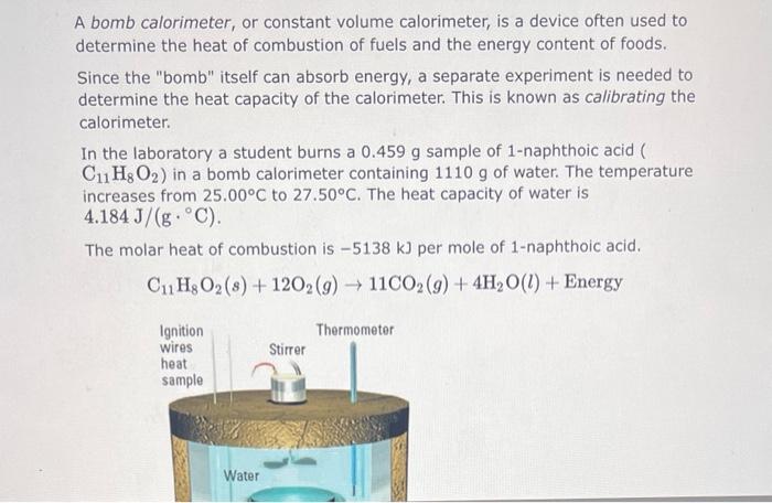 Solved A bomb calorimeter, or constant volume calorimeter, | Chegg.com