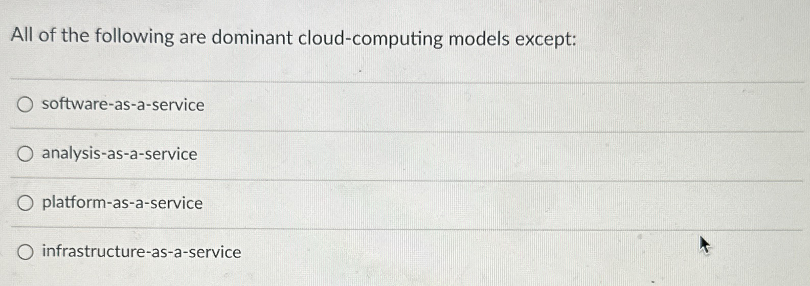 Solved All of the following are dominant cloud-computing | Chegg.com