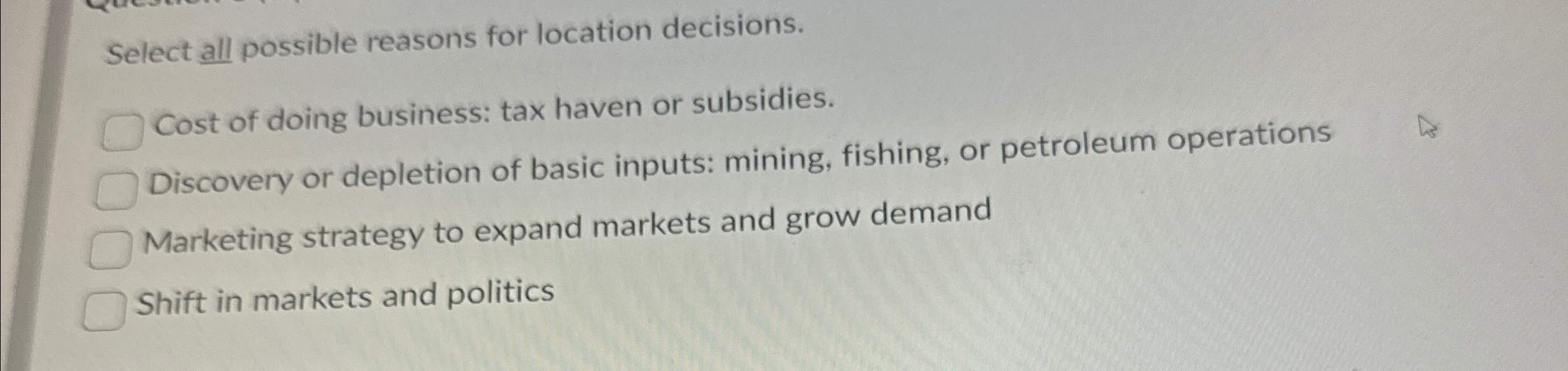 Solved Select all possible reasons for location | Chegg.com