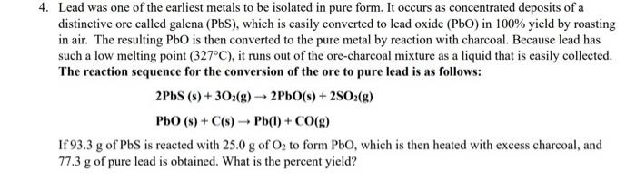 Solved Lead was one of the earliest metals to be isolated in | Chegg.com