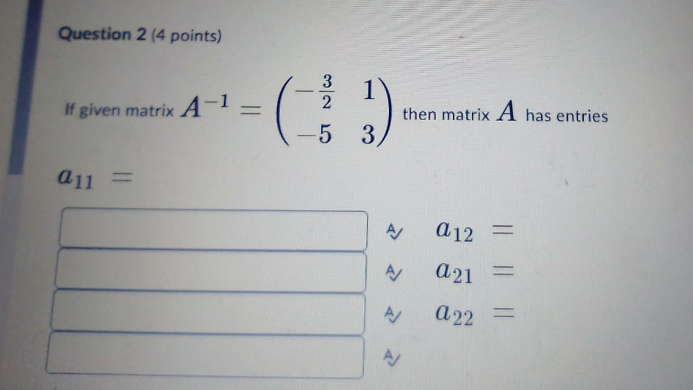 Solved Question 2 (4 ﻿points)If given matrix | Chegg.com
