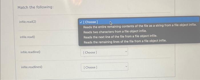 Solved Match the following: infile.read(2) infile.read0 | Chegg.com