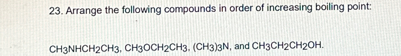 Solved Arrange the following compounds in order of | Chegg.com