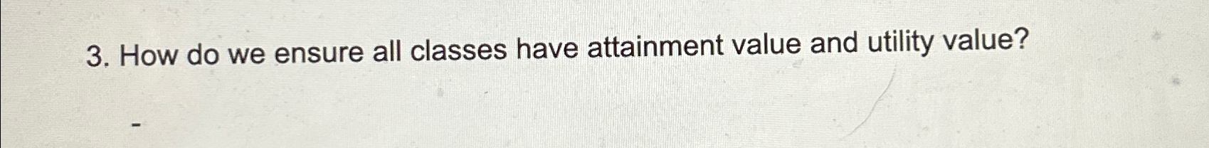 Solved How do we ensure all classes have attainment value | Chegg.com