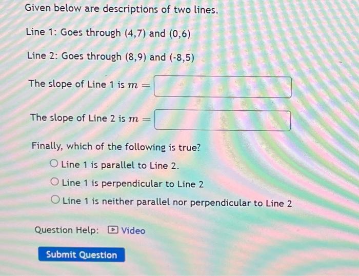 Solved Given below are descriptions of two lines. Line 1: | Chegg.com