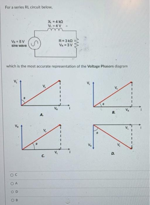 Solved For a series RL circuit below, which is the most | Chegg.com