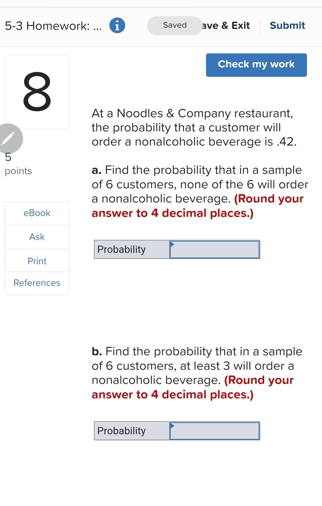 Solved At a Noodles \& Company restaurant, the probability | Chegg.com