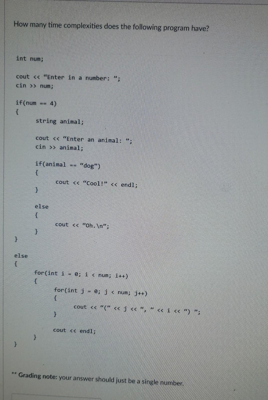 Solved How many time complexities does the following program | Chegg.com