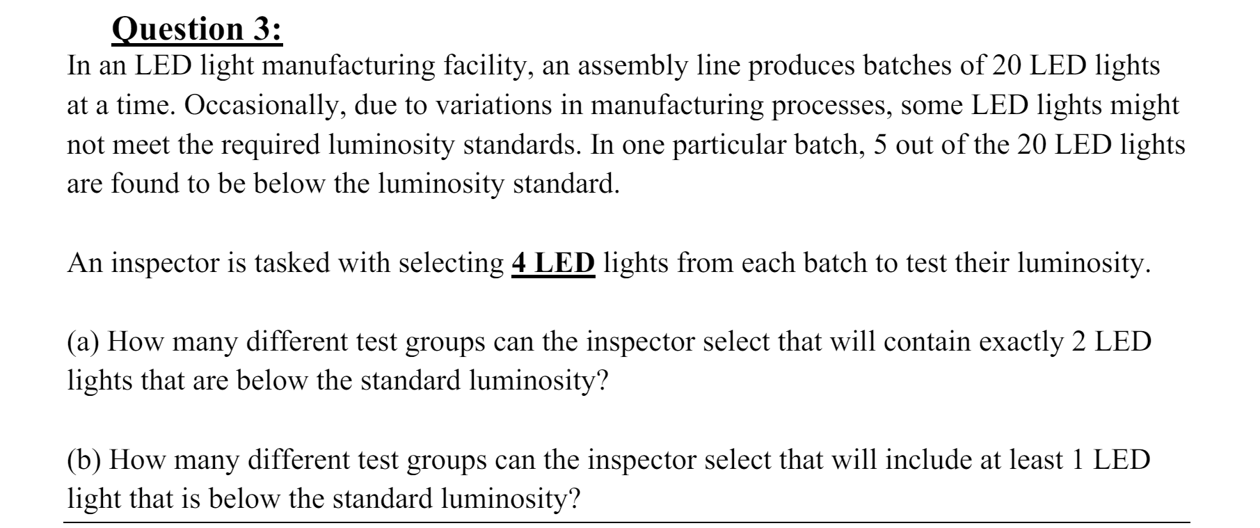 Solved Question 3:In an LED light manufacturing facility, an | Chegg.com Solved Question 3:In an LED light manufacturing facility, an | Chegg.com