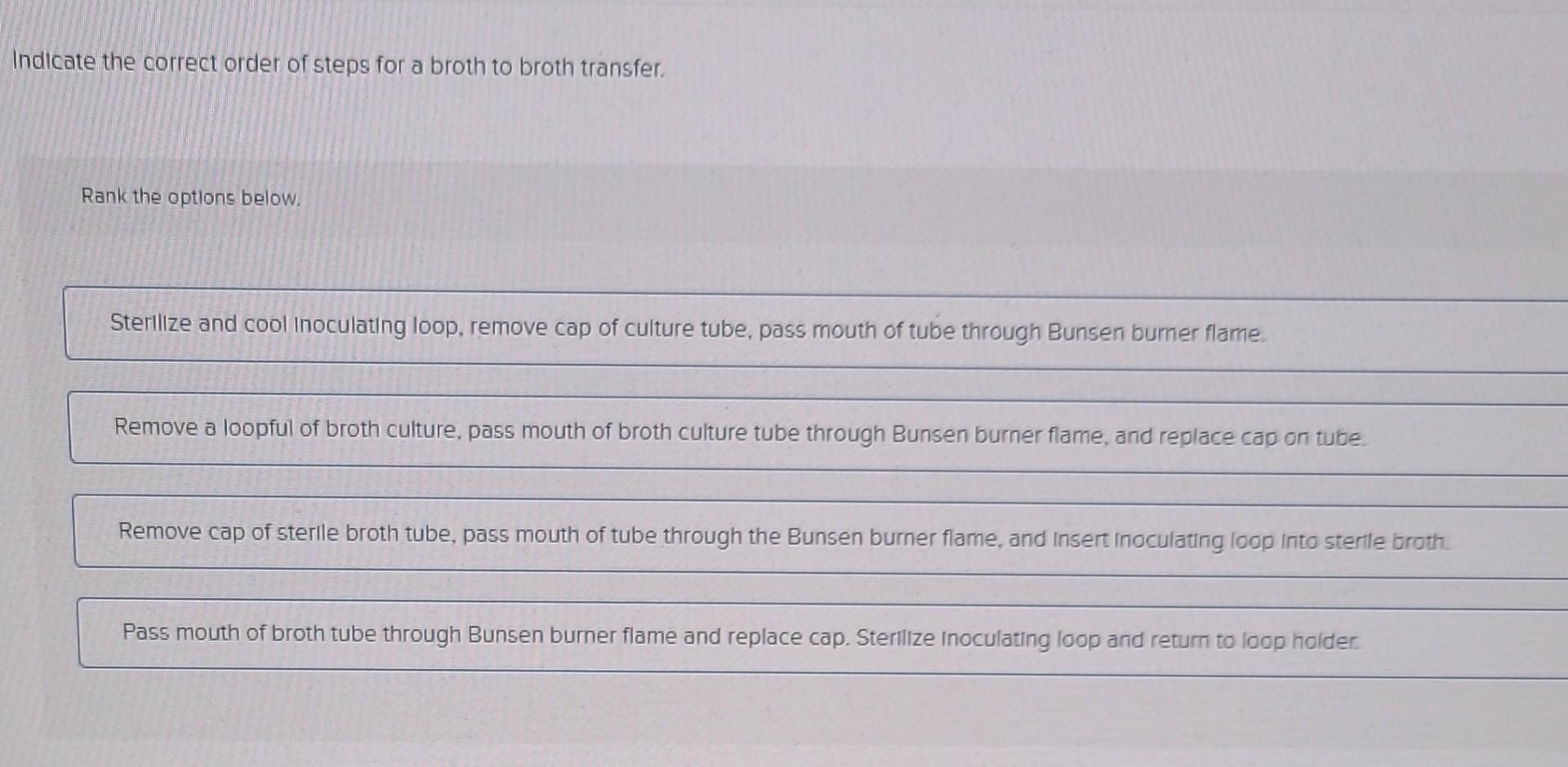 Solved Indicate the correct order of steps for a broth to | Chegg.com