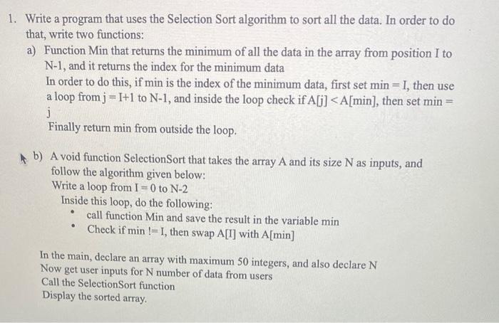 Solved Write a program that uses the Selection Sort | Chegg.com