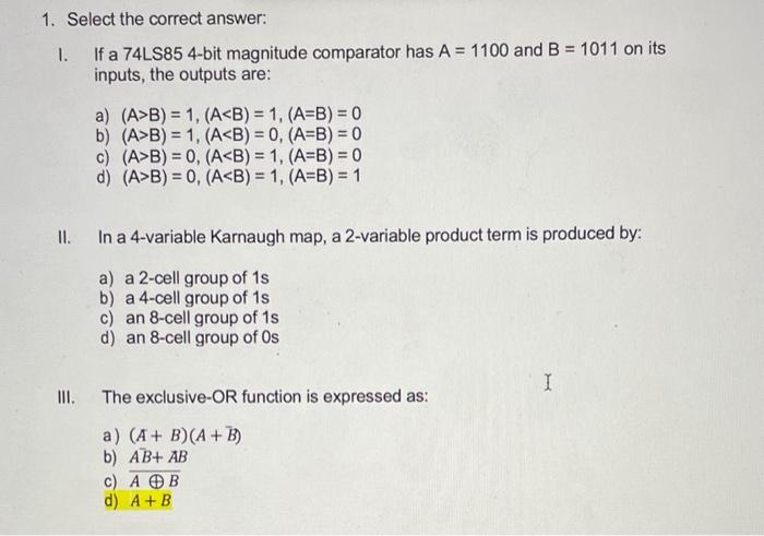 Solved Select the correct answer: I. If a 74LS85 4-bit | Chegg.com