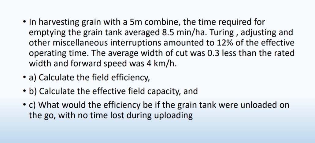 Solved In harvesting grain with a 5m ﻿combine, the time | Chegg.com