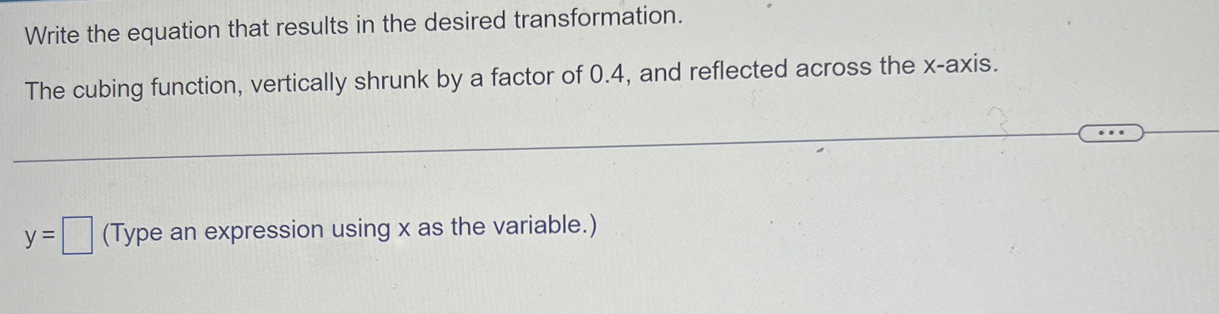 Solved Write the equation that results in the desired | Chegg.com