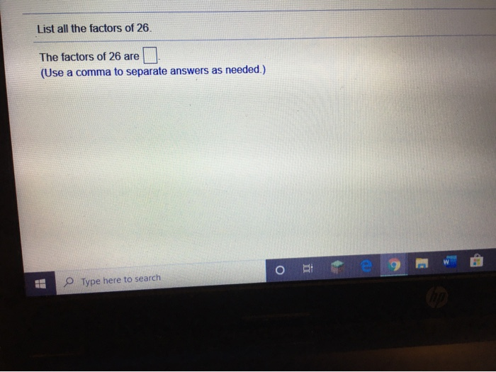 Solved List all the factors of 26. The factors of 26 are | Chegg.com