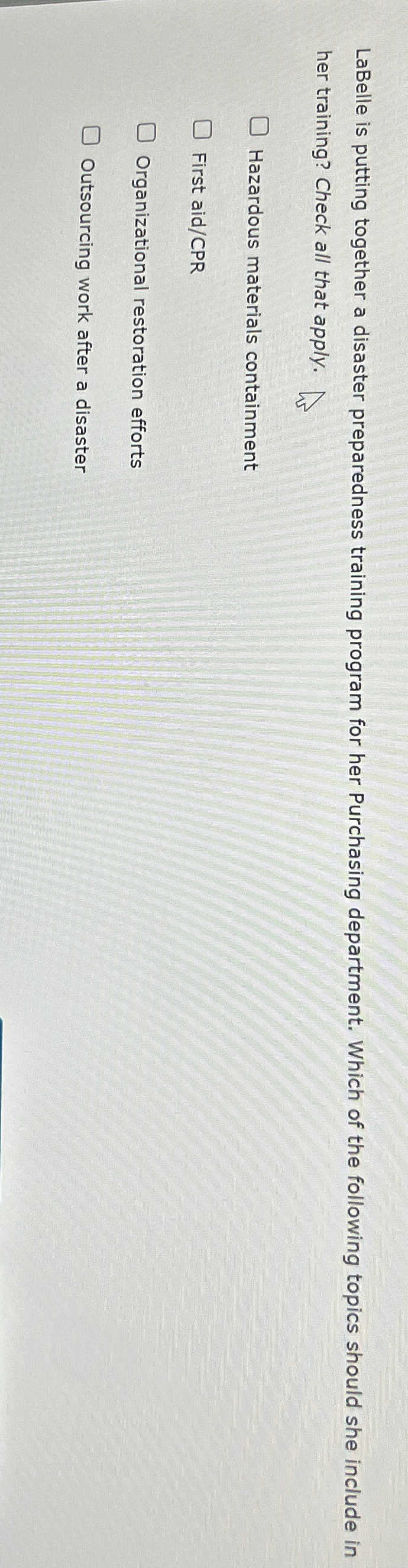 Solved LaBelle is putting together a disaster preparedness | Chegg.com