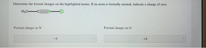 Solved 1. Determine the formal charges on the highlighted | Chegg.com