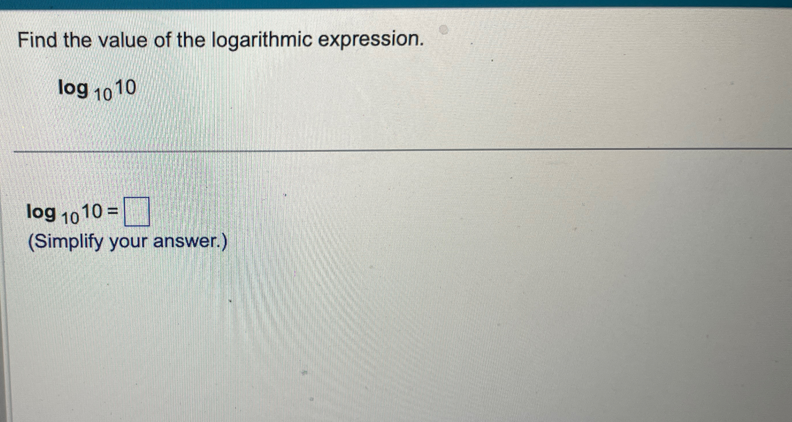 Solved Find the value of the logarithmic | Chegg.com
